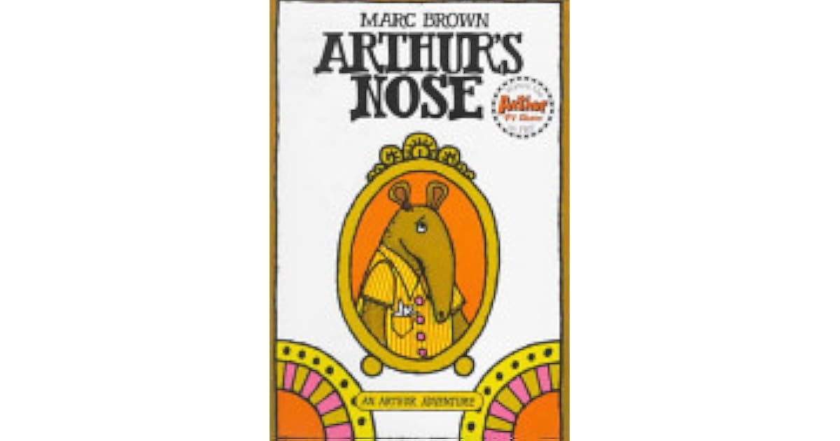Arthur's Nose by Marc Brown