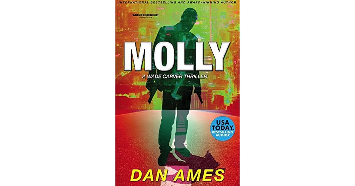 Molly (Wade Carver #1) by Dan Ames