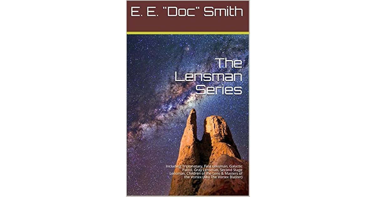 The Complete Lensman Series (Illustrated): 7 Books Including ...