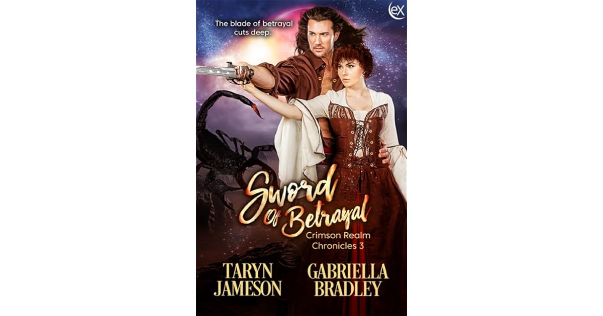 Sword of Betrayal (Crimson Realm Chronicles, #3) by Taryn Jameson