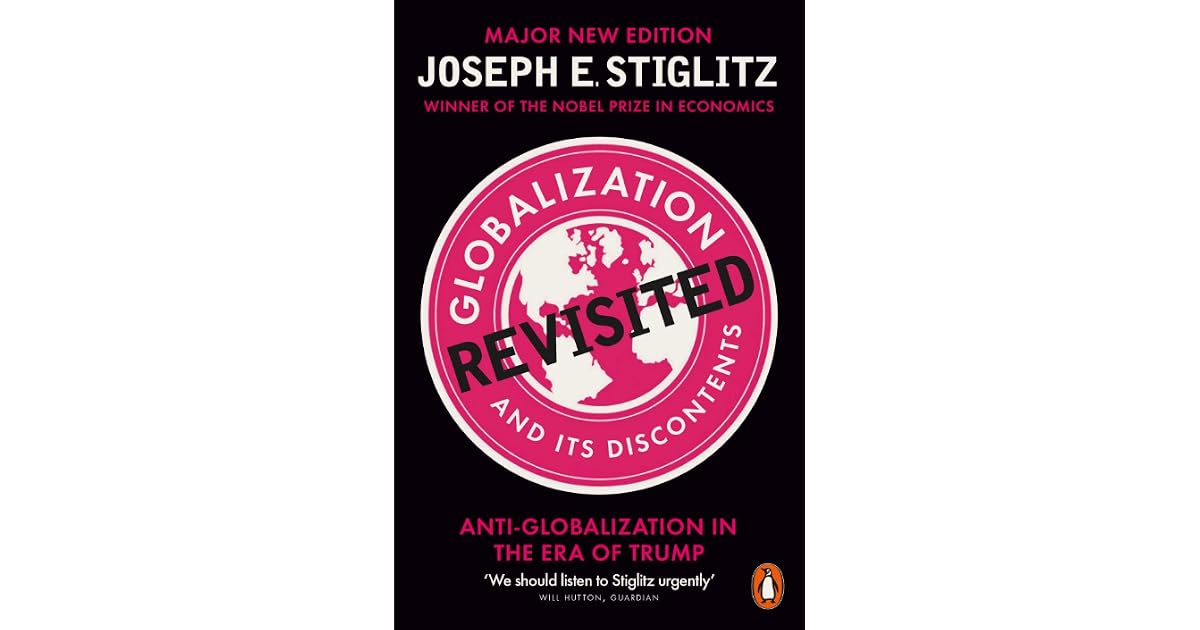 Globalization and Its Discontents Revisited: Anti-Globalization in the ...