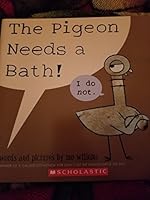 The Pigeon Needs a Bath! (Pigeon series) by Mo Willems