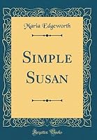Simple Susan by Maria Edgeworth