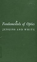 Fundamentals of Optics by Francis A. Jenkins
