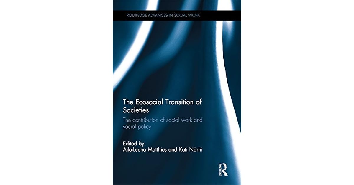 The Ecosocial Transition of Societies: The contribution of social work ...