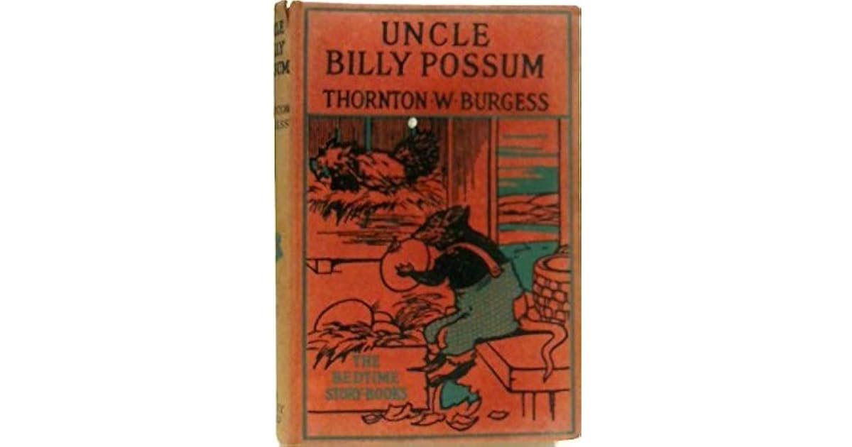 Uncle Billy Possum by Thornton W. Burgess