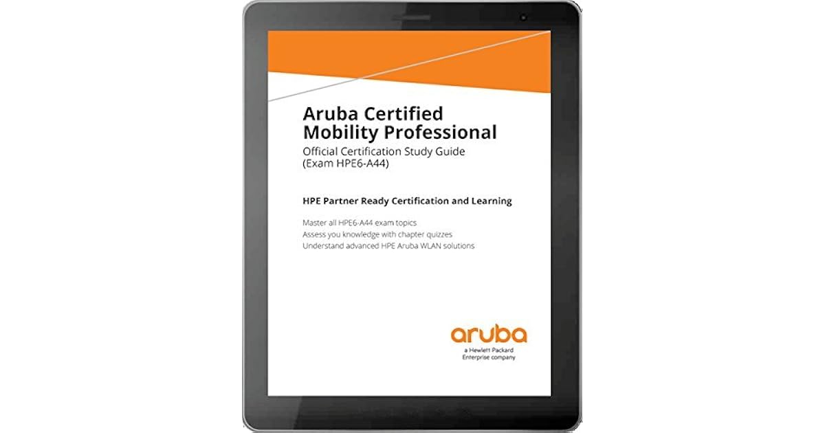 Aruba Certified Mobility Professional: Official Certification Study ...