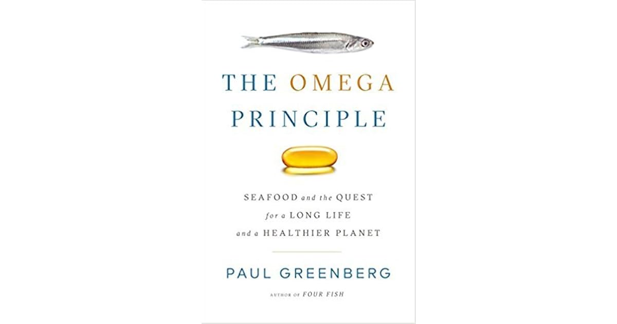 The Omega Principle: Seafood and the Quest for a Long Life and a ...