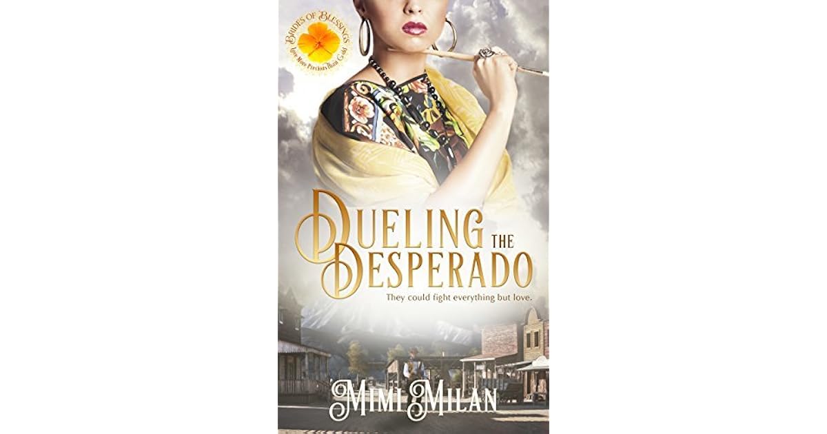 Dueling the Desperado (Brides of Blessings #4) by Mimi Milan