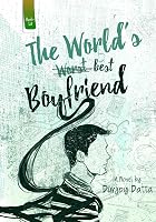 The World's Best Boyfriend by Durjoy Datta