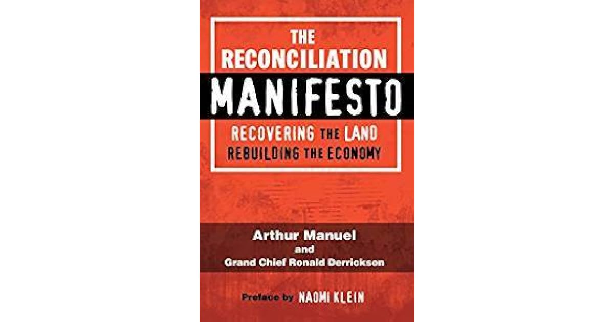 The Reconciliation Manifesto: Recovering the Land, Rebuilding the ...