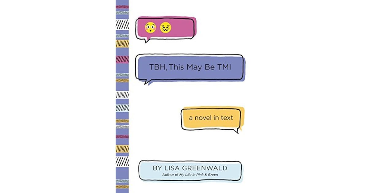 TBH, This May Be TMI (TBH, #2) by Lisa Greenwald