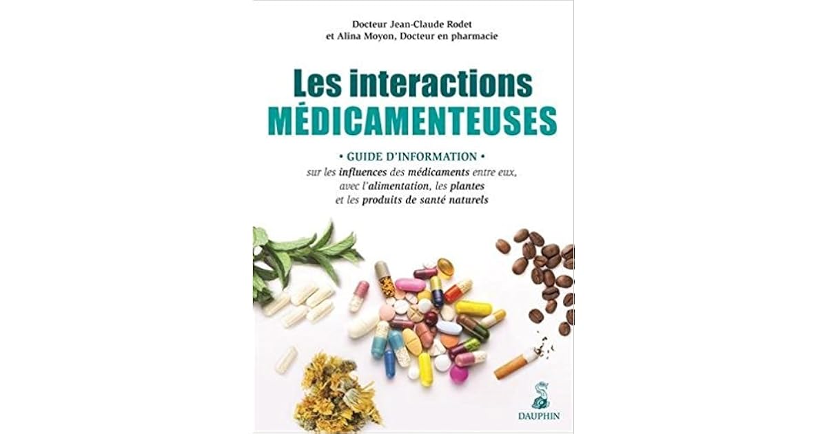 Les interactions médicamenteuses : Guide d'information sur les ...