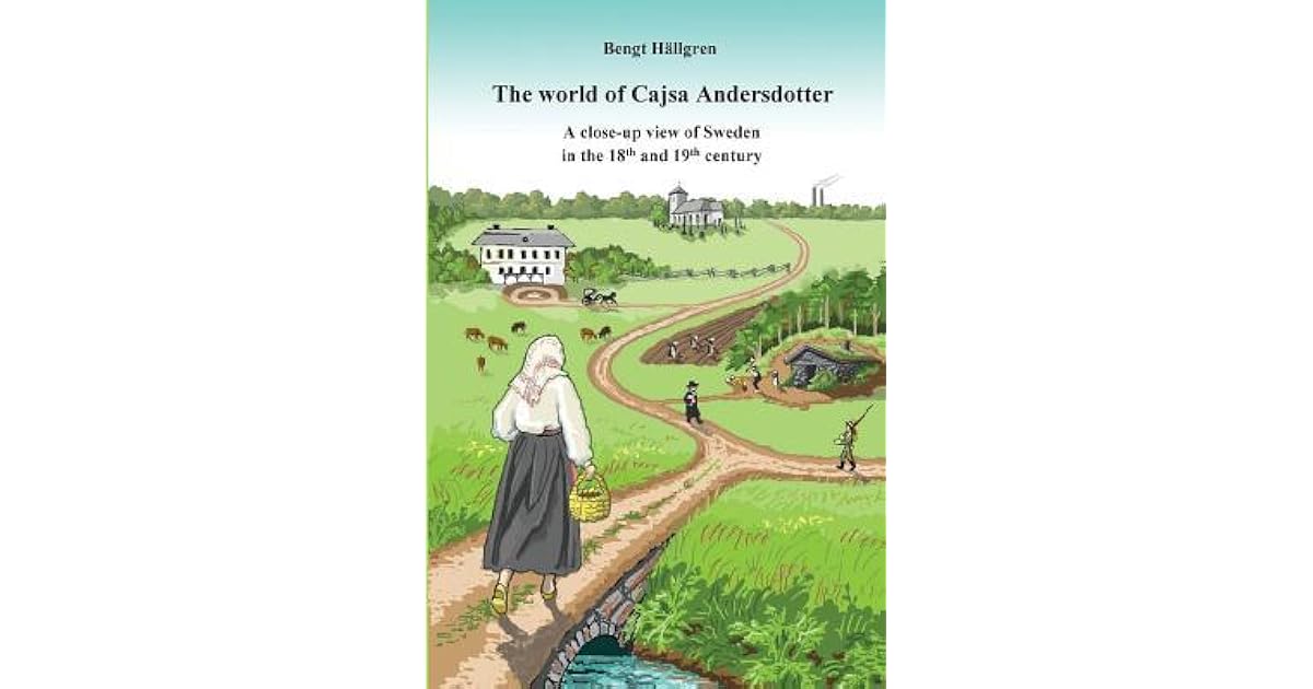 The World of Cajsa Andersdotter: a close up view of Sweden in the 18th ...