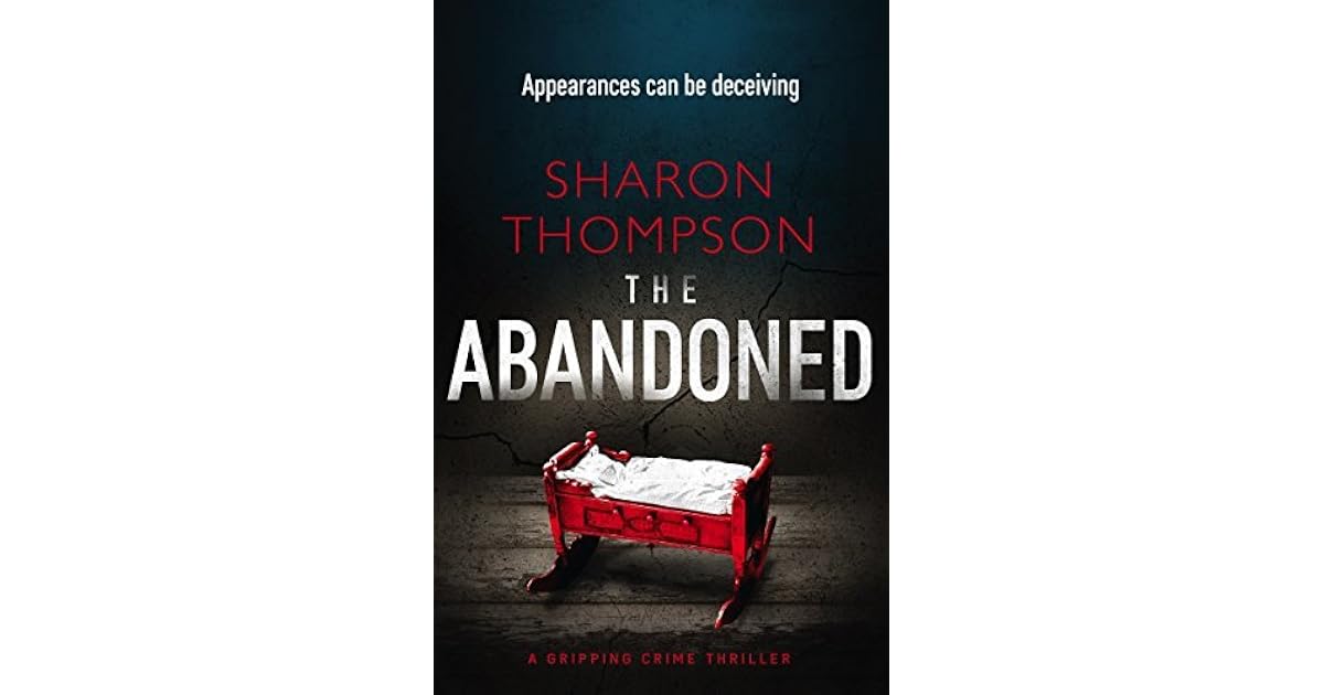 The Abandoned by Sharon Thompson