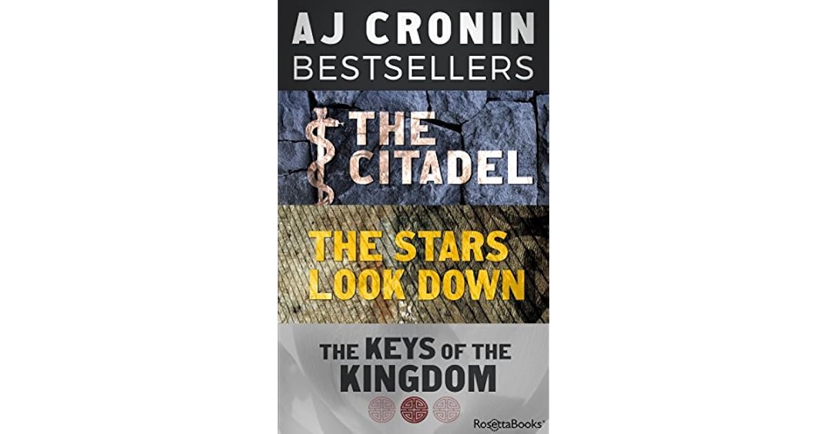A.J. Cronin Bestsellers: The Citadel, The Stars Look Down, and The Keys ...