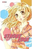 Strobe Edge, Vol. 5 (Strobe Edge, #5) by Io Sakisaka