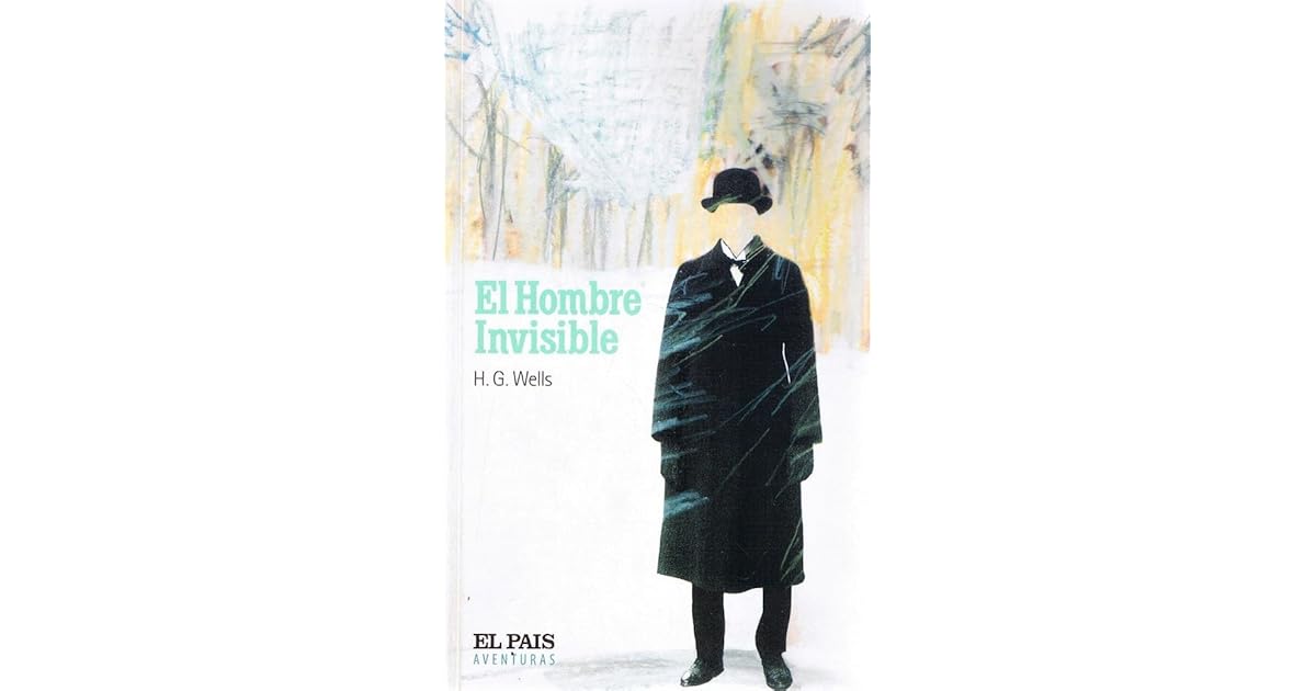 El hombre invisible by H.G. Wells