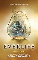 Everlife (Everlife #3) by Gena Showalter