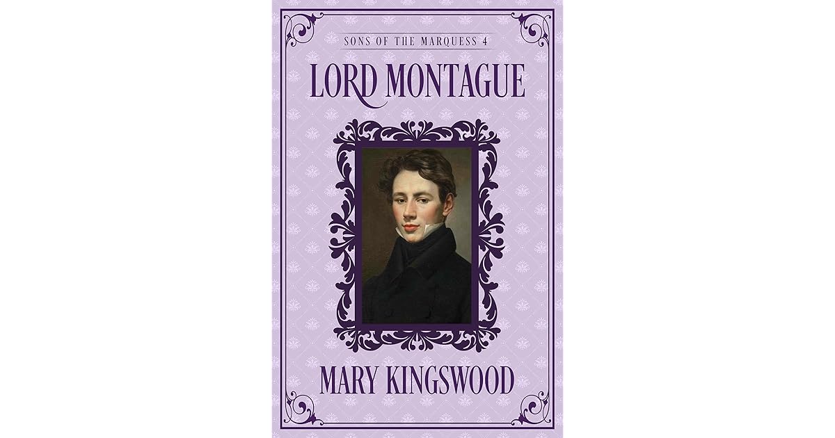Lord Montague (Sons of the Marquess, #4) by Mary Kingswood