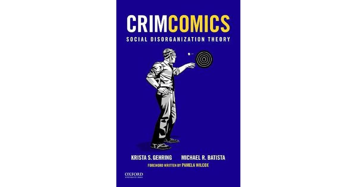 Crimcomics Issue 4: Social Disorganization Theory by Krista S. Gehring