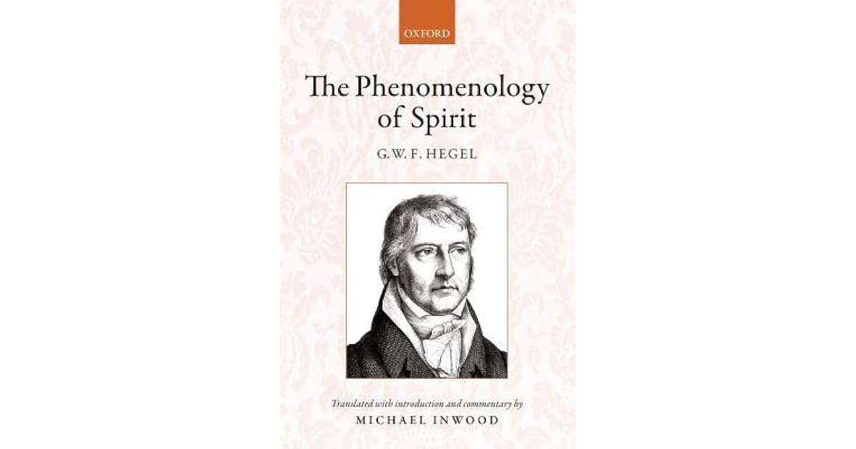 Hegel: The Phenomenology of Spirit: Translated with Introduction and ...