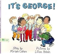 It's George! by Miriam Cohen