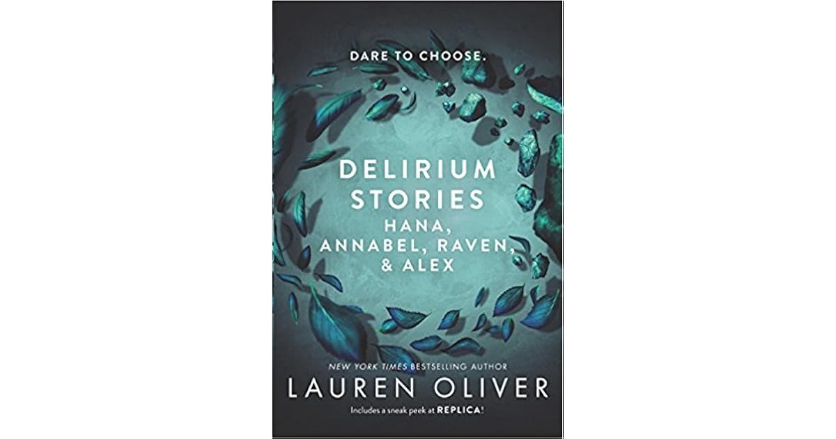 Delirium Stories: Hana, Annabel, Raven & Alex by Lauren Oliver