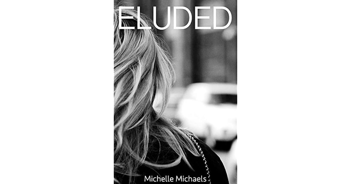 Eluded by Michelle Michaels