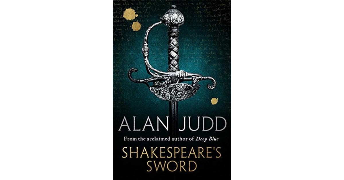 Shakespeare's Sword by Alan Judd