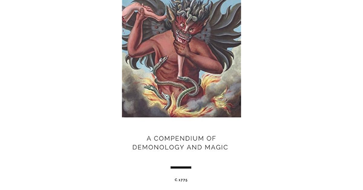 A Compendium of Demonology and Magic (c.1775) by Unknown