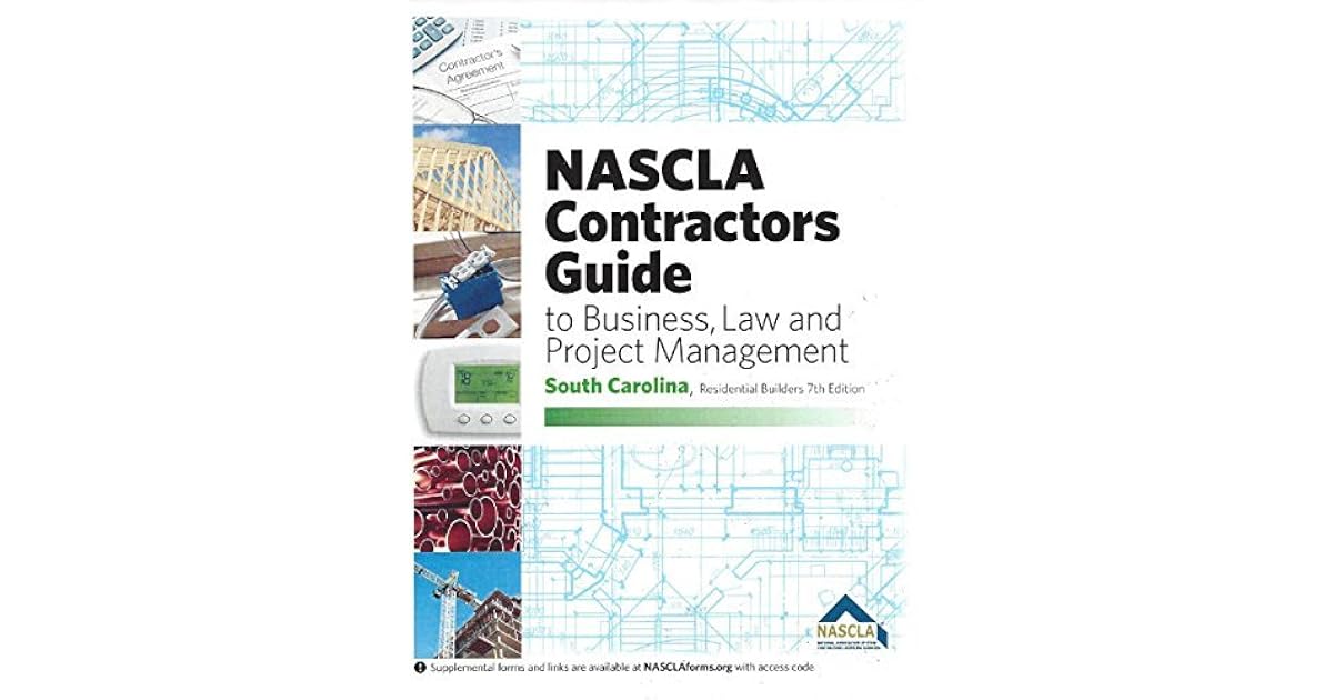 South Carolina NASCLA Contractors Guide to Business, Law and Project ...