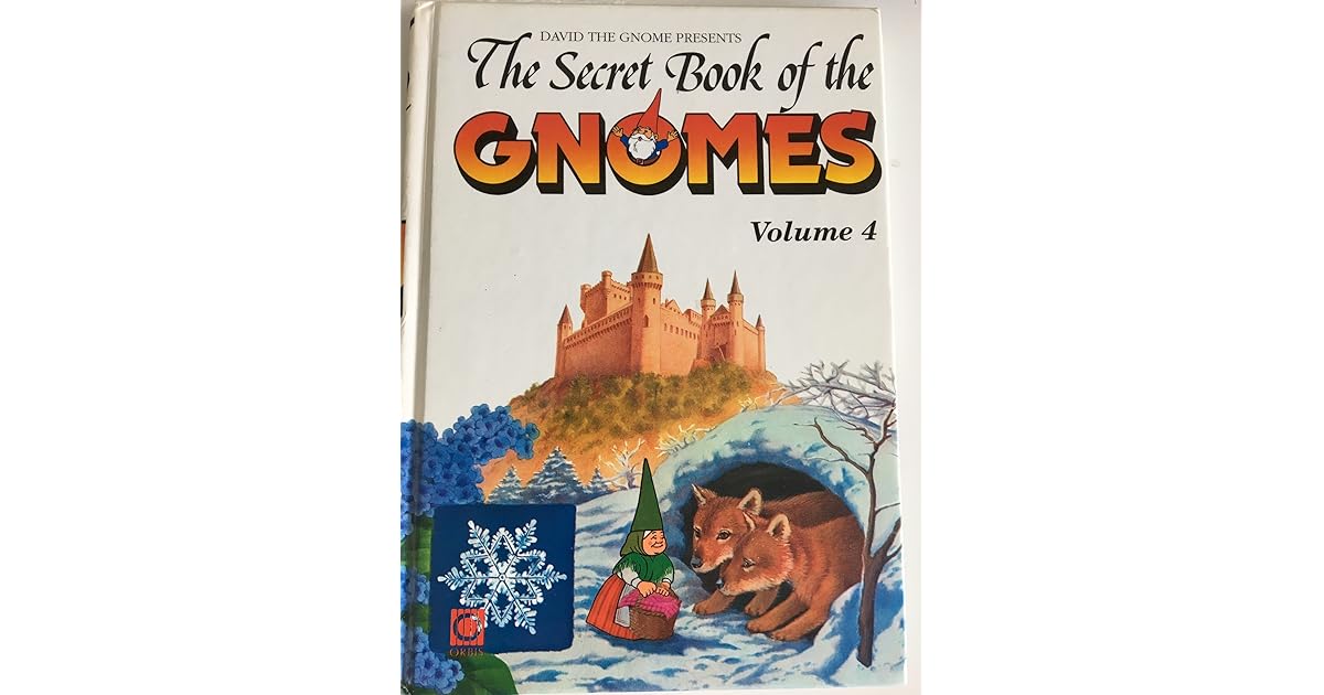 The secret book of gnomes Volume 4 by David the Gnome