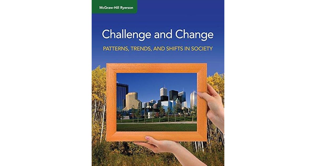 Challenge and Change: Patterns, Trends, and Shifts in Society by Trisha ...