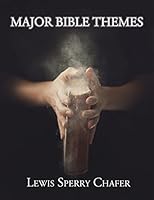 Major Bible Themes: 52 Vital Doctrines of the Scriptures Simplified and ...