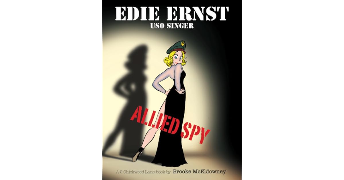 Edie Ernst, USO Singer - Allied Spy by Brooke McEldowney