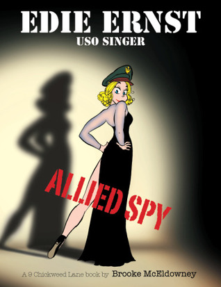 Edie Ernst, USO Singer - Allied Spy by Brooke McEldowney