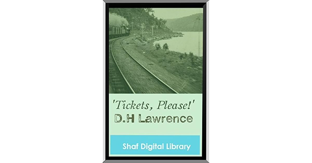 'Tickets, Please!' (Annotated): With biographical Introduction by D.H ...