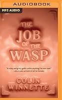 The Job of the Wasp by Colin Winnette