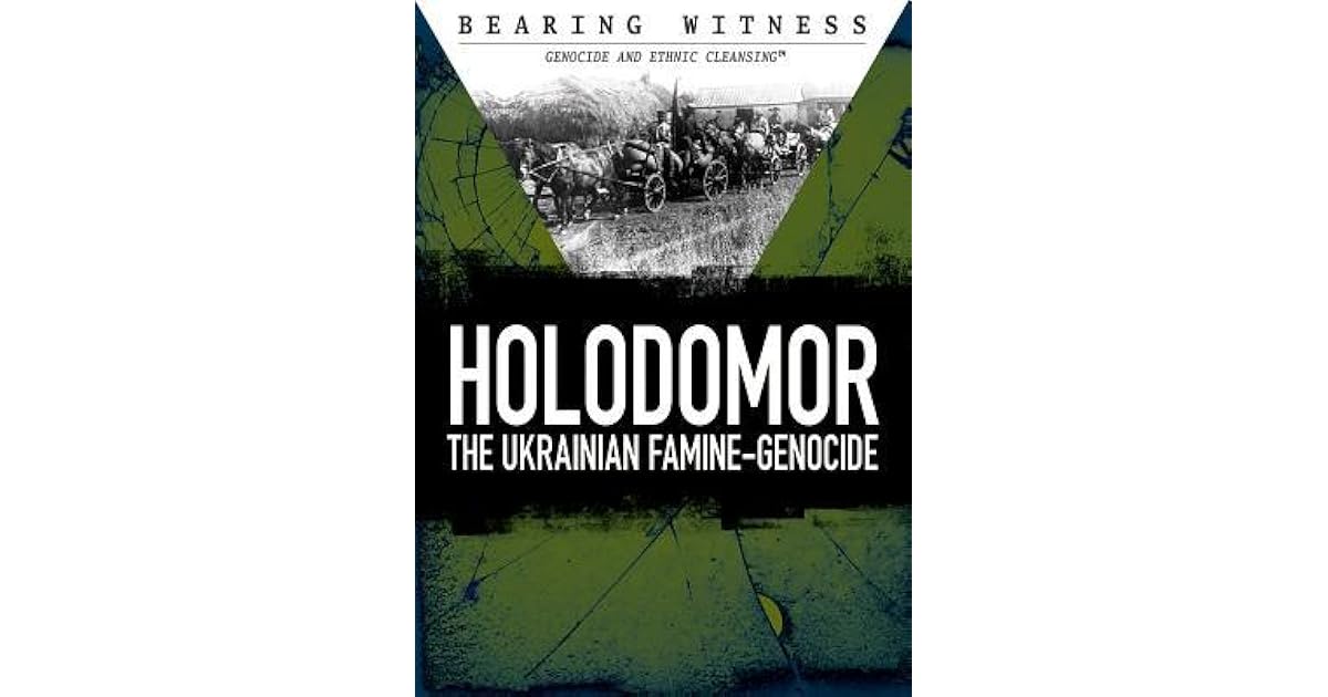 Holodomor: The Ukrainian Famine-Genocide by Philip Wolny