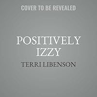 Positively Izzy by Terri Libenson