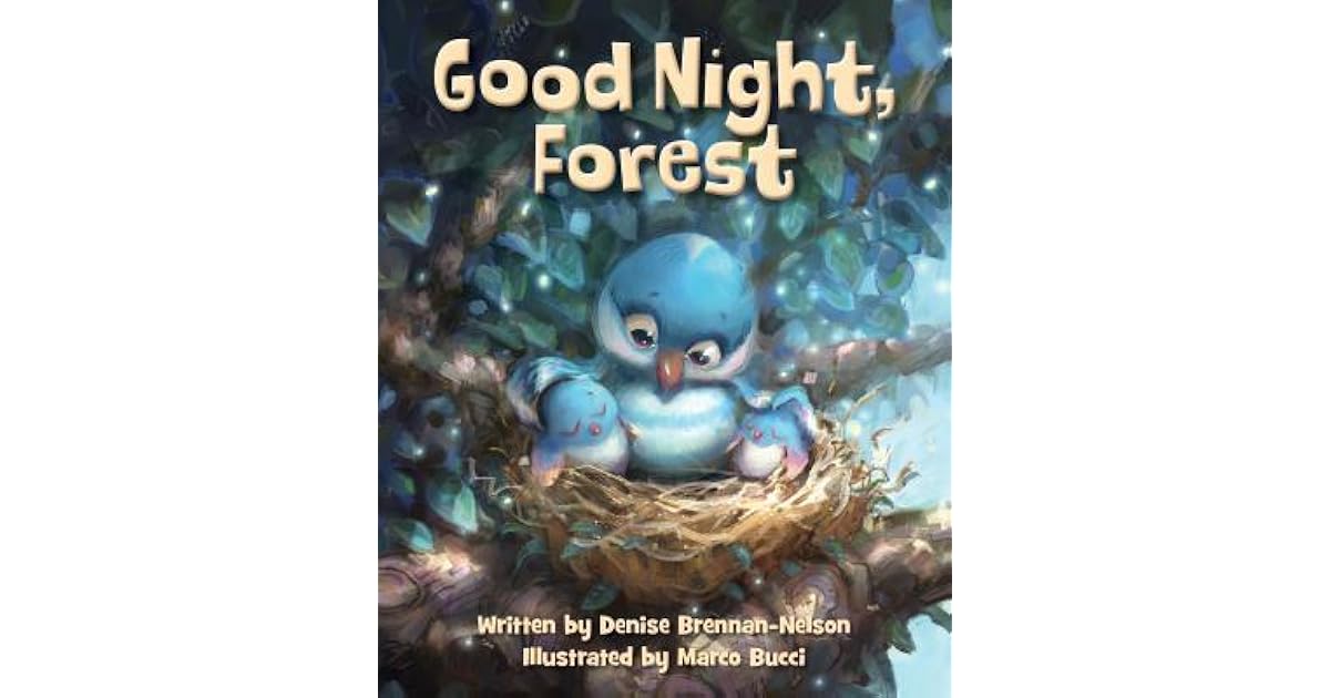 Good Night, Forest by Denise Brennan-Nelson