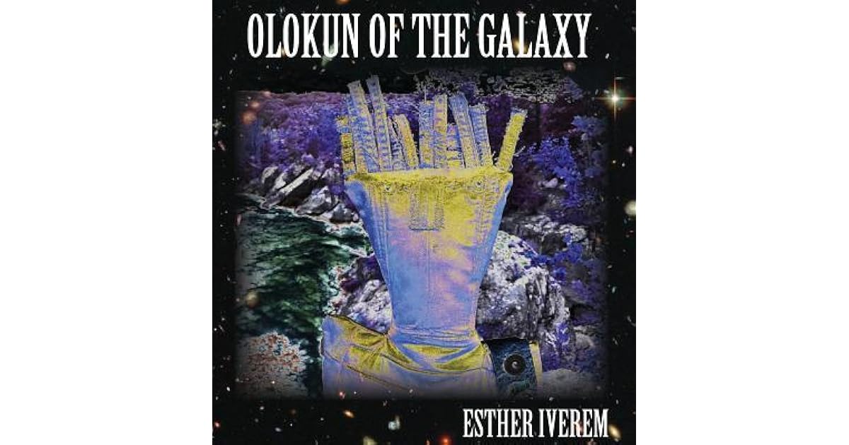 Olokun of the Galaxy by Esther Iverem