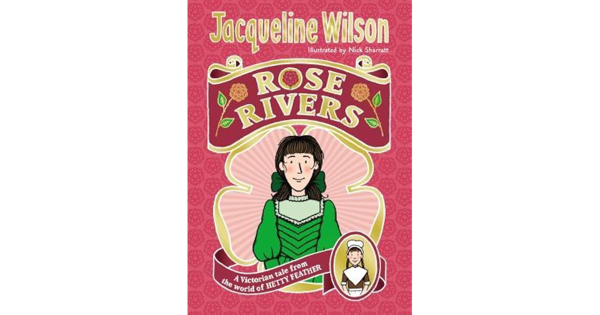 Rose Rivers by Jacqueline Wilson