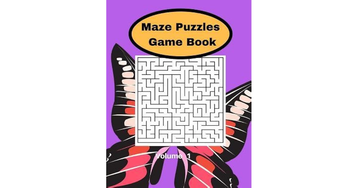 Maze Puzzles Game Book Volume 1: Brain Puzzle Games for Kids Adults ...