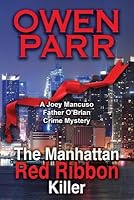 The Manhattan Red Ribbon Killer by Owen Parr