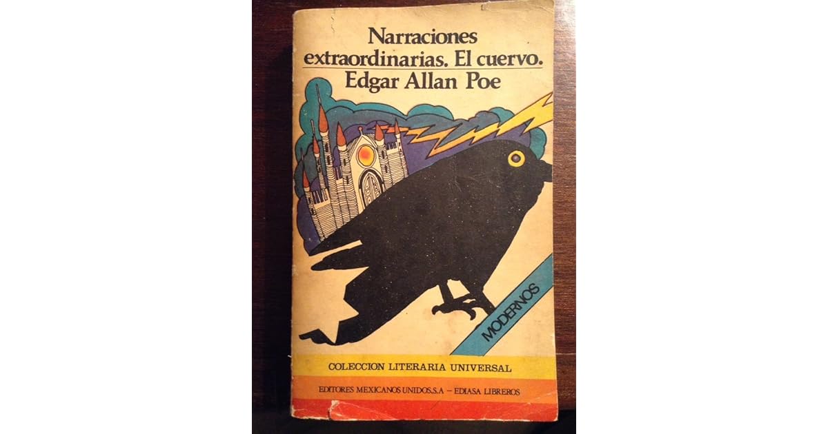 Narraciones Extraordinarias / El Cuervo by Edgar Allan Poe