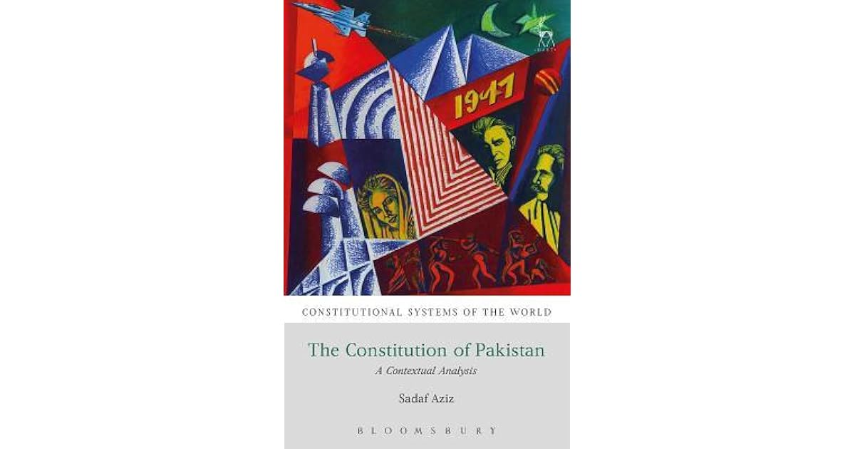 The Constitution of Pakistan: A Contextual Analysis by Sadaf Aziz