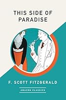 This Side of Paradise by F. Scott Fitzgerald