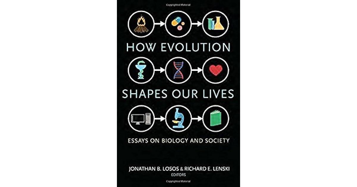 How Evolution Shapes Our Lives: Essays on Biology and Society by ...